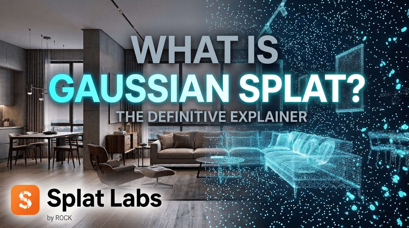 What Are Gaussian Splats? A Beginner-Friendly Guide for Real Estate ...